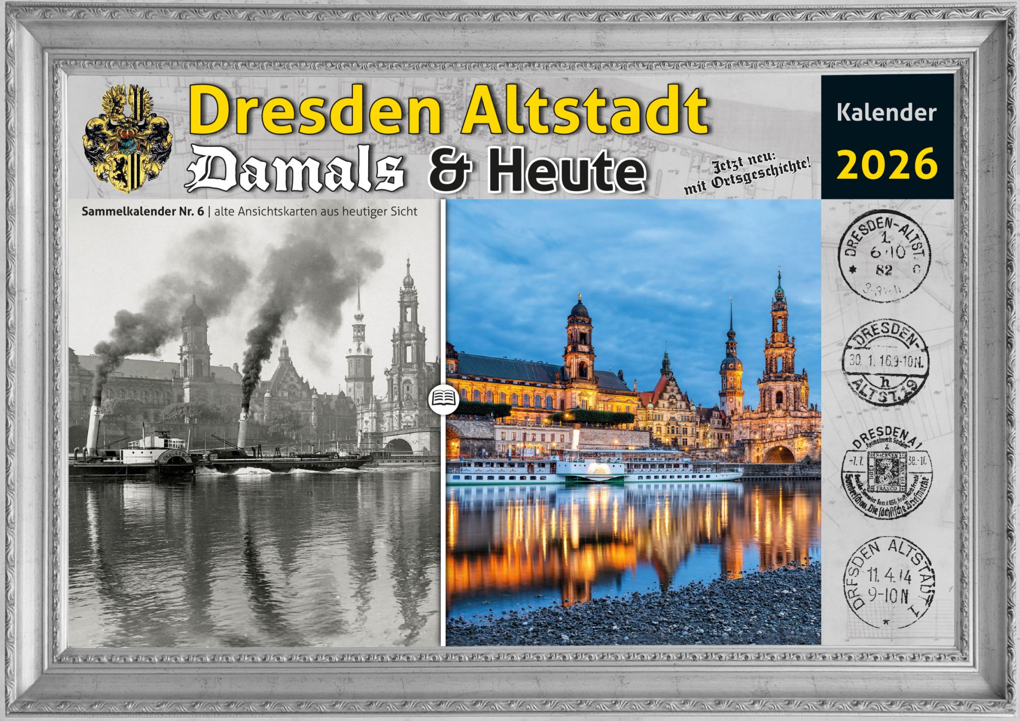 Damals und heute - Kalender Historische Altstadt Dresden 2026
